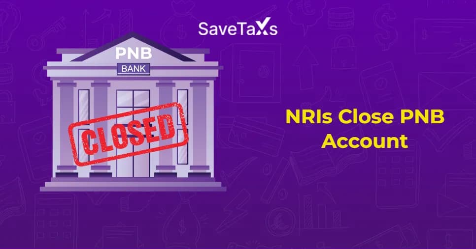 How NRIs Close PNB Bank Account Online and Offline?