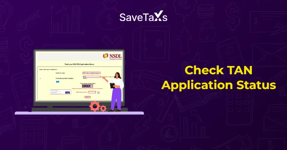 How To Check TAN Application Status Online?