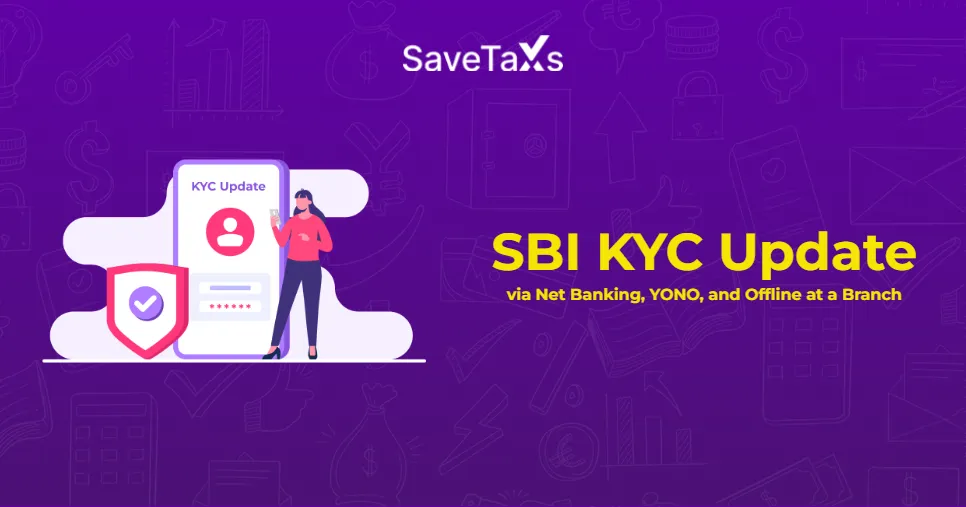 SBI KYC Update Online, YONO and Branch Guide