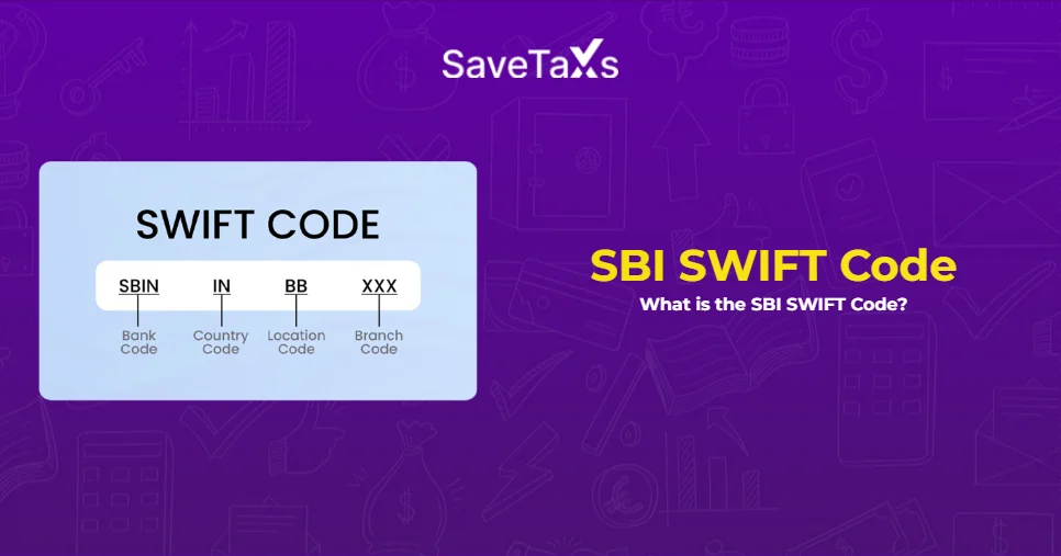 SBI SWIFT Code: Complete List, Meaning & How to Find It