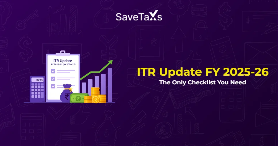ITR Update FY 2025–26 (AY 2026–27): Latest Changes & Filing